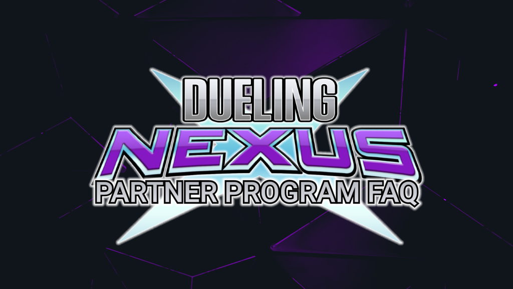 Dueling Nexus Partner Program FAQ - Yu-Gi-Oh! Dueling Nexus - Free Yu-Gi-Oh! Online Game